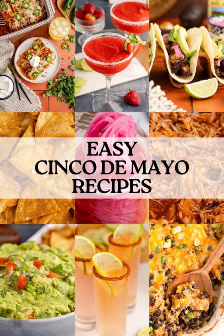 Easy Cinco de Mayo Recipes Everyone Will Love - My Rad Kitchen