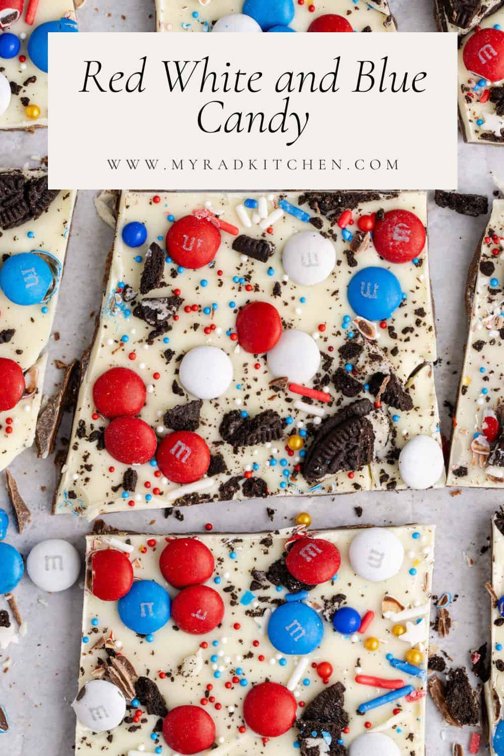 Red White and Blue Candy - My Rad Kitchen